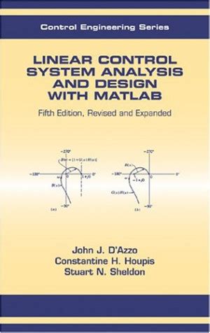 Linear Control System Analysis And Design With Matlab John J D Azzo Constantine H Houpis