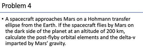 Solved A Spacecraft Approaches Mars On A Hohmann Transfer