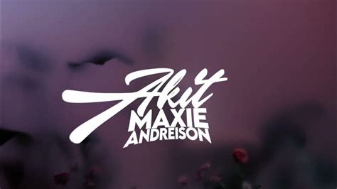 Akit Official Lyric Video Maxie Andreison Youtube