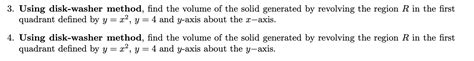Solved 3 Using Disk Washer Method Find The Volume Of The Chegg