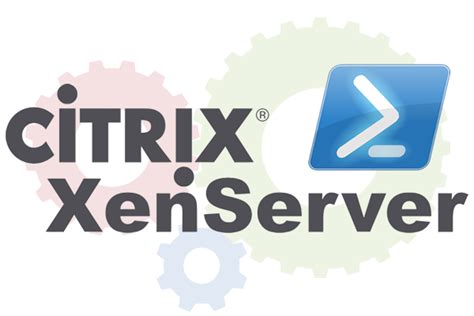 Scripting Citrix Xenserver With Powershell And Command Line Workspace Guru