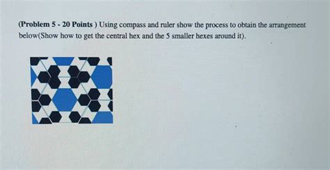 solved problem 5 20 points using compass and ruler show