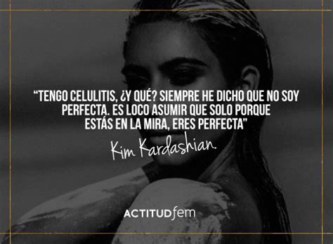 Frases de famosas que te harán amar tu imagen corporal Actitudfem