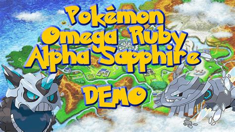 Pokémon Omega Ruby Alpha Sapphire Special Demo Version Gameplay YouTube