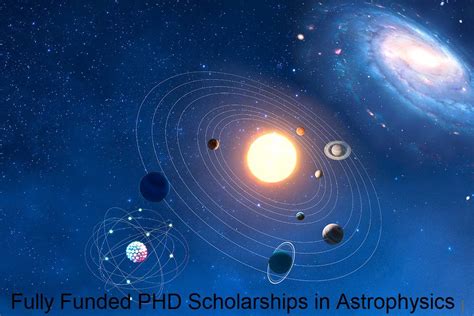 Top 10 Fully Funded Phd Scholarships In Astrophysics Fully Scholarship