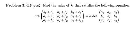 Solved Problem 3 15 Pts Find The Value Of K That