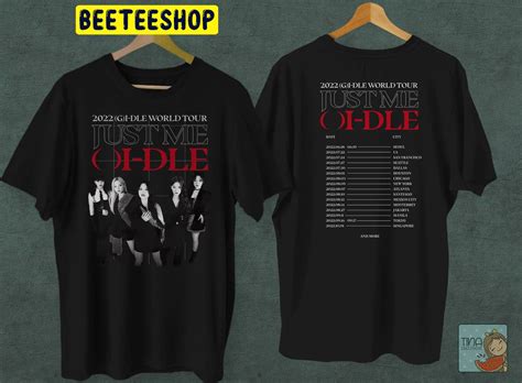 Gidle Just Me G Idle 2022 World Tour And Date Double Sided Unsiex T