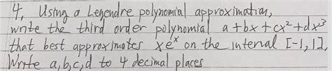 solved using a legendre polynomial approximate write the