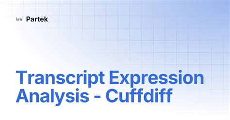 Transcript Expression Analysis Cuffdiff Partek