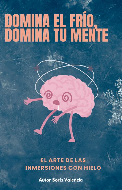Domina El Frío Domina Tu Mente 🧠🧊 Boris Valencia Hotmart