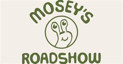 Moseys Roadshow