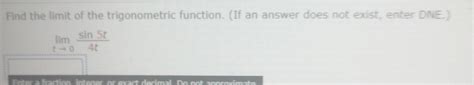 Solved Find The Limit Of The Trigonometric Function If An Chegg
