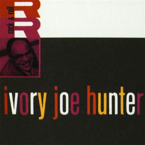 Ivory Joe Hunter IHeart