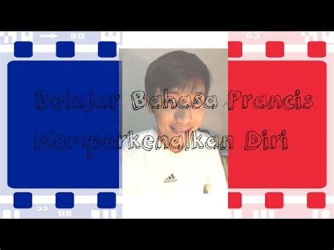 Bagaimana Memperkenalkan Diri Dalam Bahasa Prancis Monyoku