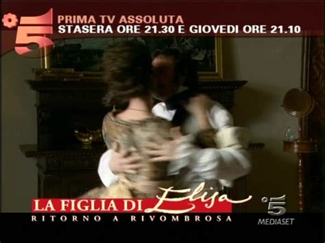 Breve Promo 2 La Figlia Di Elisa Ritorno A Rivombrosa Prima Tv