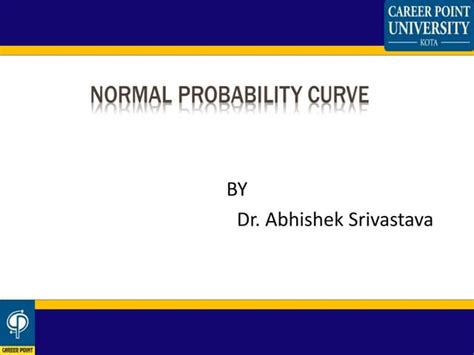 Normal Probability Curve Pptx Normal Probability Curve Pptx