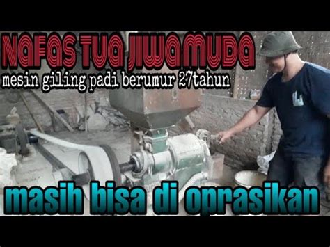 Proses Penggilingan Padi Menjadi BERAS YouTube