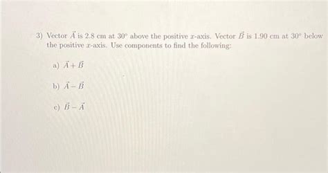 Solved Vector A Is Cm At Above The Positive Chegg