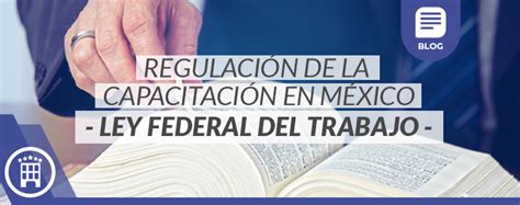Ley Federal De Trabajo