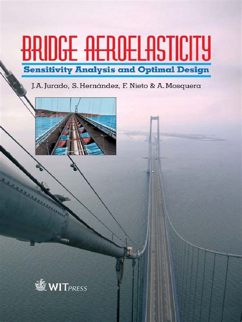 Bridge Aeroelasticity Sensitivity Analysis And Optimal Design Pdf