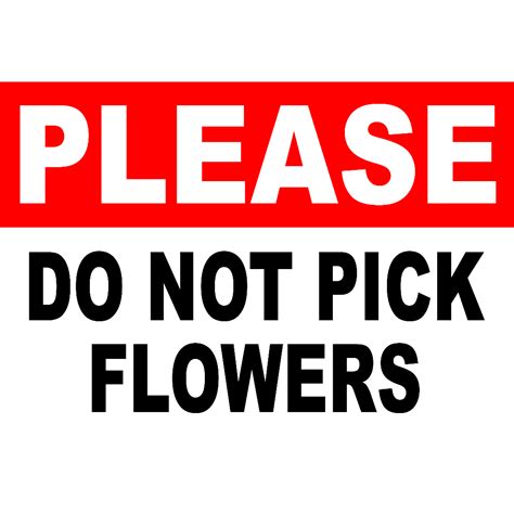 Please Do Not Pick Flowers Signage Pvc Type Waterproof And Non Fading Shopee Philippines