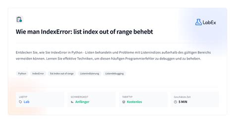 Wie Man Indexerror List Index Out Of Range Behebt Labex
