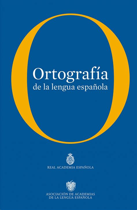 Ortografía De La Lengua Española Nva Edic Rústica