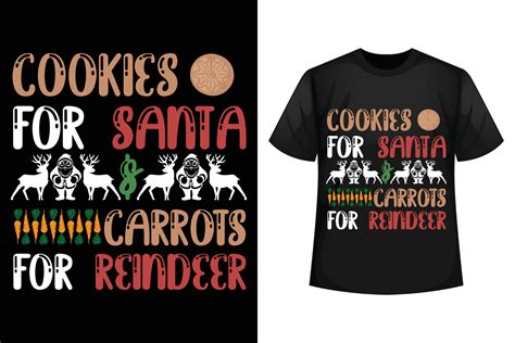 Cookies For Santa And Carrots For Reindeer Christmas T Shirt Design
