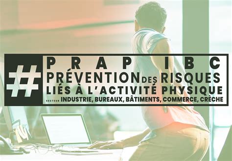 PRAP IBC Prévention des risques liés à lactivité physique secteur