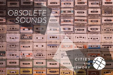 Obsoletesoundsprojectpageweb Cities And Memory Field Recordings