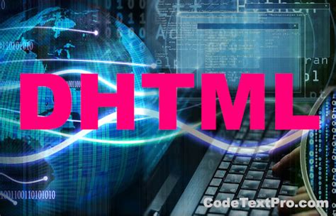 Dhtml Introduction Codetextpro