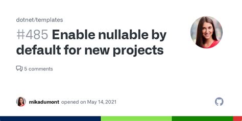Enable Nullable By Default For New Projects Issue Dotnet Templates GitHub