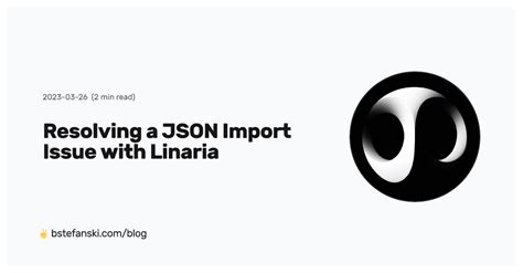 Resolving A Json Import Issue With Linaria