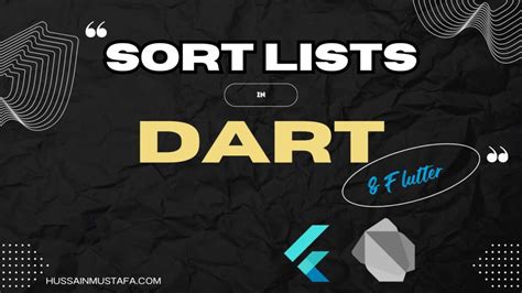 Sort Lists Dart Flutter Sort Examples Dart Hussain Mustafa