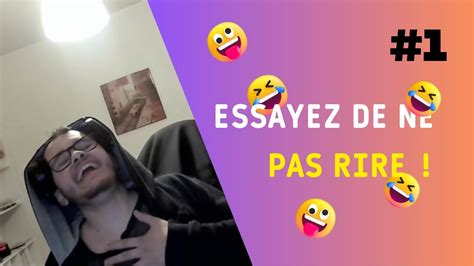 ESSAYEZ DE NE PAS RIRE 1 YouTube