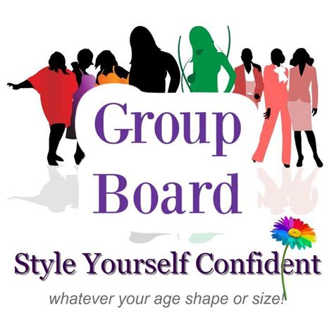 Style Yourself Confident Group Board Look Good Feel Good Feel Good