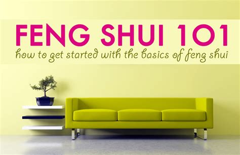 Feng Shui 101 Getting Started With The Basics Of Feng Shui