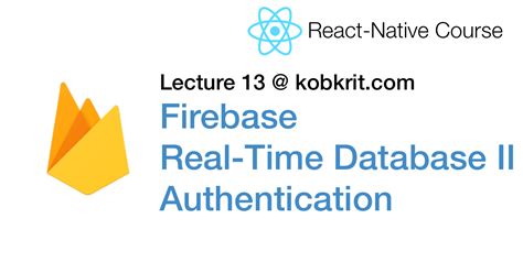 [react native 13] firebase realtime database authentication by