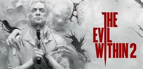 The Evil Within 2 También Se Anima A Tener Su Propia Demo En Steam