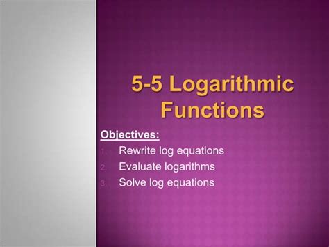 5 5 Logarithmic Functions Ppt