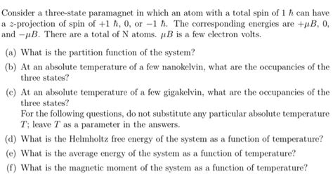 Solved Consider A Three State Paramagnet In Which An Atom