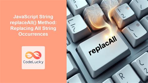 Javascript String Replace Method Replacing String Codelucky