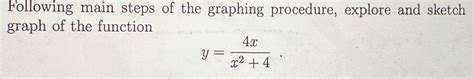 Solved Following Main Steps Of The Graphing Procedure Chegg