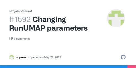 Changing RunUMAP Parameters Issue 1592 Satijalab Seurat GitHub