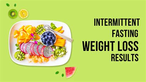 Intermittent Fasting Weight Loss Results Real Stories