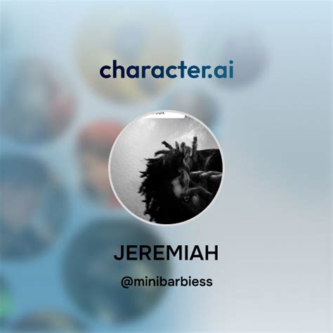 Chat With Jeremiah Characterai Personalized Ai For Every Moment Of