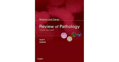 Robbins And Cotran Review Of Pathology By Edward C Klatt