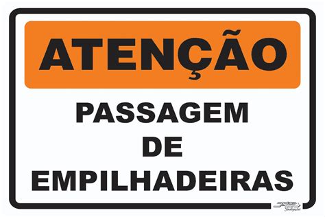 Placa Atenção Passagem de Empilhadeiras Afonso Sinalizações