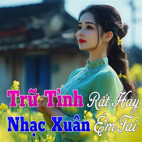 Tấn Tài Tấn Lộc Tấn Vinh Hoa Youtube Music