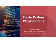 Ch00 Basic Python Programming.pdf - Basic Python Programming E E 5806 TUTORIAL COURSE LEADER: DR ...